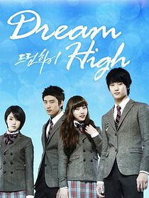 Dream High 1ª temporada - AdoroCinema