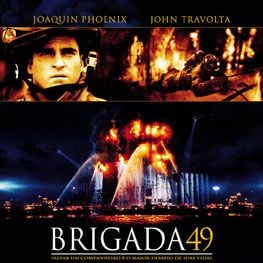 Brigada 49 - Filme 2004 - AdoroCinema