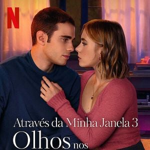Através da Minha Janela 3: Olhos nos Olhos - Filme 2024 - AdoroCinema