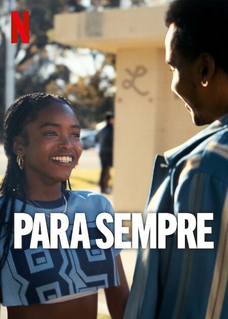 Para Sempre - Série 2025 - AdoroCinema