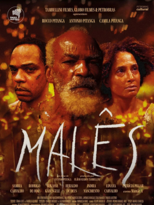 Malês - Filme 2025 - AdoroCinema