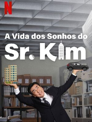 A Vida dos Sonhos do Sr. Kim - Série 2025 - AdoroCinema