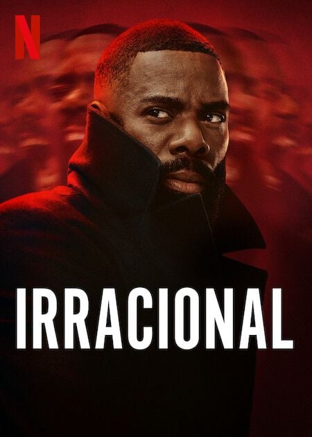 Irracional - Série 2024 - AdoroCinema
