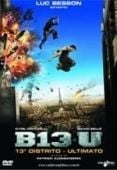 Assistir 13° Distrito - Ultimato online - AdoroCinema