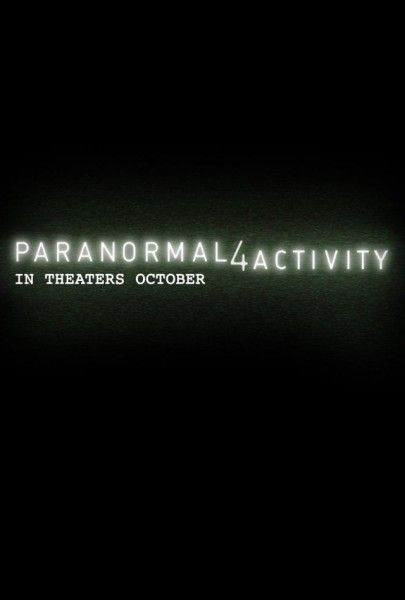 Pôster do filme Atividade Paranormal 4 - Foto 21 de 22 - AdoroCinema