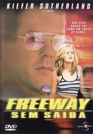 Freeway - Sem Saída - Filme 1997 - AdoroCinema