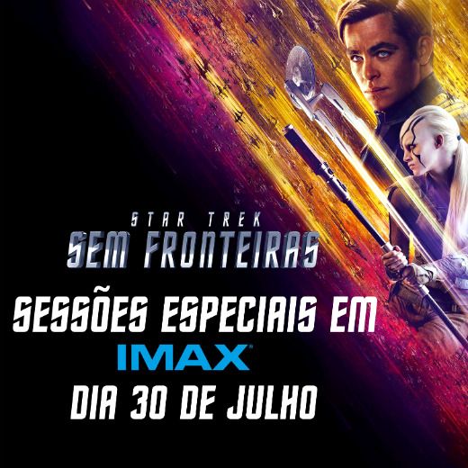 Star Trek: Sem Fronteiras terá pré-estreia em IMAX no Brasil - Notícias ...