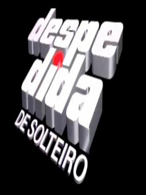 Despedida de Solteiro: elenco da 1ª temporada - AdoroCinema