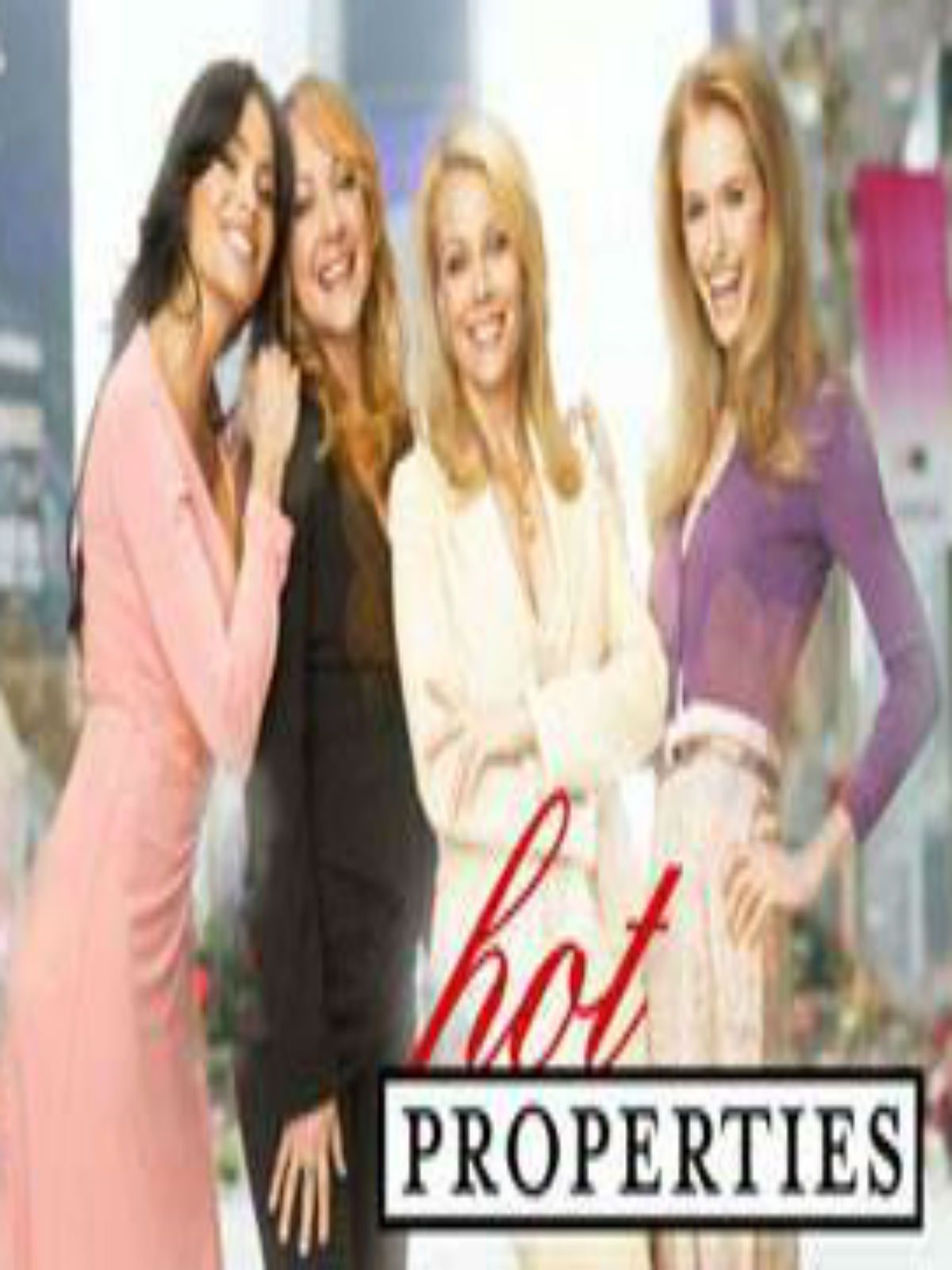 Hot Properties 1ª temporada - AdoroCinema