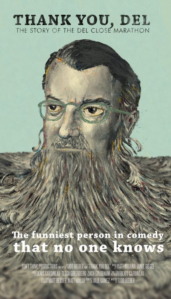 Thank You, Del - The Story of the Del Close Marathon - Documentário ...