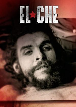 El Che - Documentário 2017 - AdoroCinema
