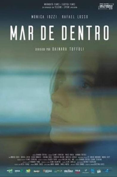Mar de Dentro - Filme 2020 - AdoroCinema