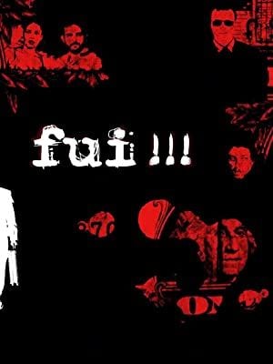 Fui!!! - Curta-metragem - AdoroCinema