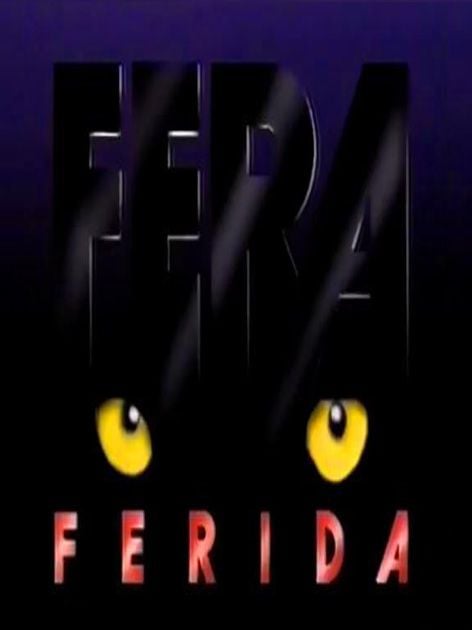 Fera Ferida 1ª temporada - AdoroCinema