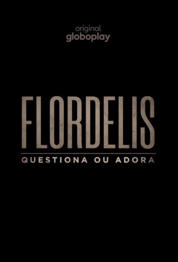 Pôster Flordelis: Questiona ou Adora - Pôster 11 no 11 - AdoroCinema