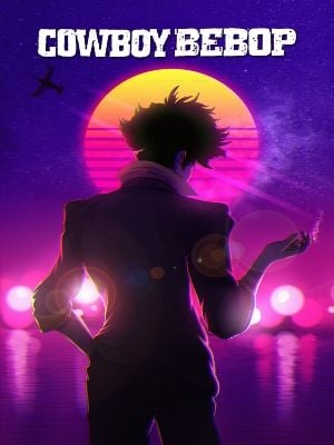 Cowboy Bebop - Série 1998 - AdoroCinema