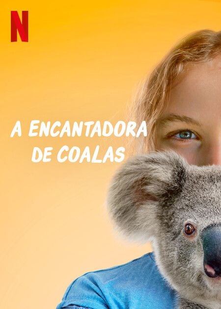 A Encantadora de Coalas em streaming - AdoroCinema