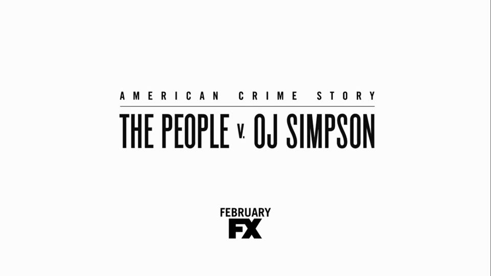 American Crime Story: The People v. OJ Simpson Teaser (1) Original ...